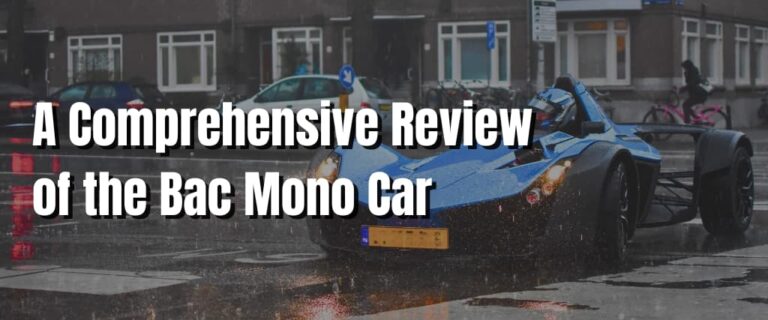 A Comprehensive Review of the Bac Mono Car – Prestige Cars