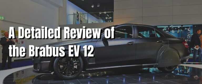 A Detailed Review of the Brabus EV 12 – Prestige Cars